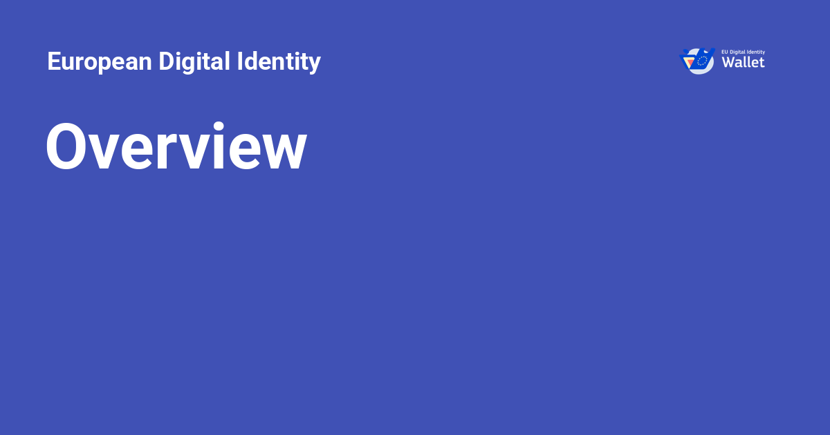 Overview - European Digital Identity