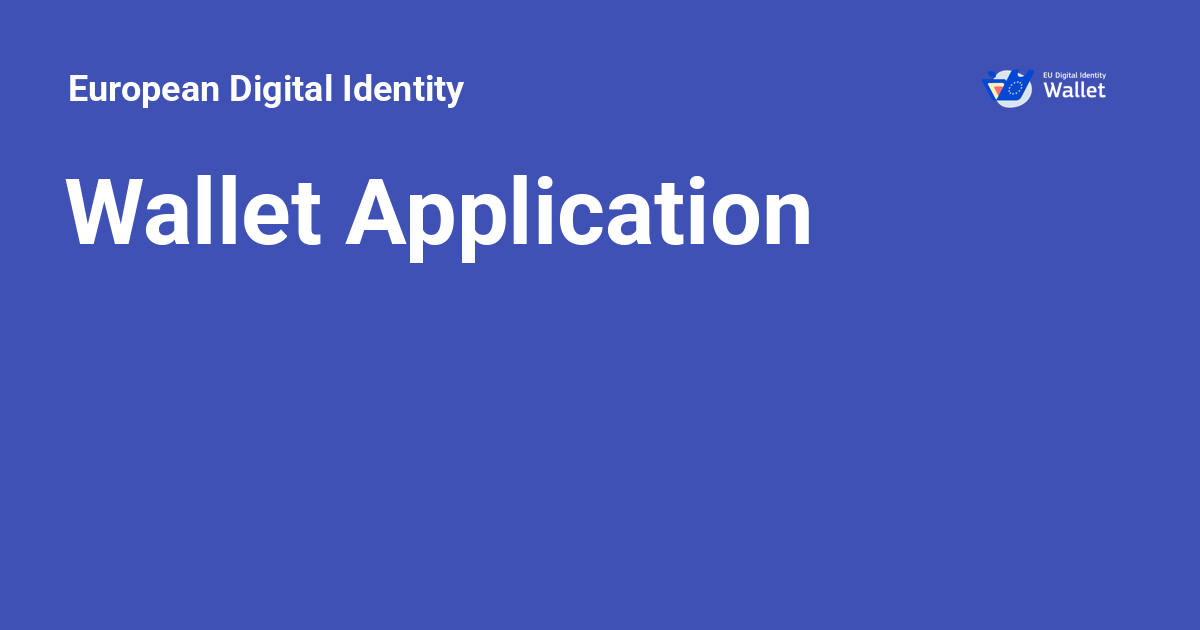 Wallet Application - European Digital Identity